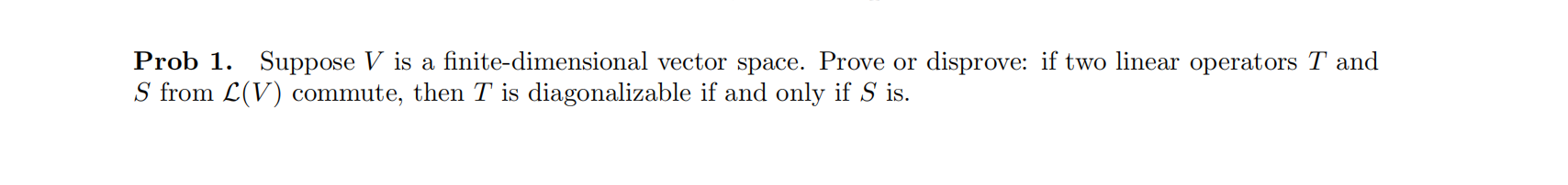 Solved Prob 1. Suppose V is a finite-dimensional vector | Chegg.com