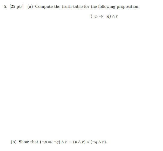 Solved 5. [25 pts] (a) Compute the truth table for the | Chegg.com