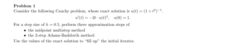 Solved Problem 1 Consider the following Cauchy problem, | Chegg.com