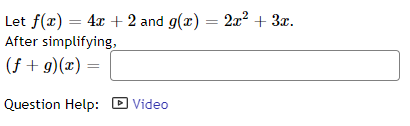 Solved Let f(x)=4x+2 and g(x)=2x2+3x. After simplifying, | Chegg.com