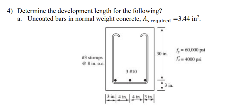 Solved 4) Determine the development length for the | Chegg.com