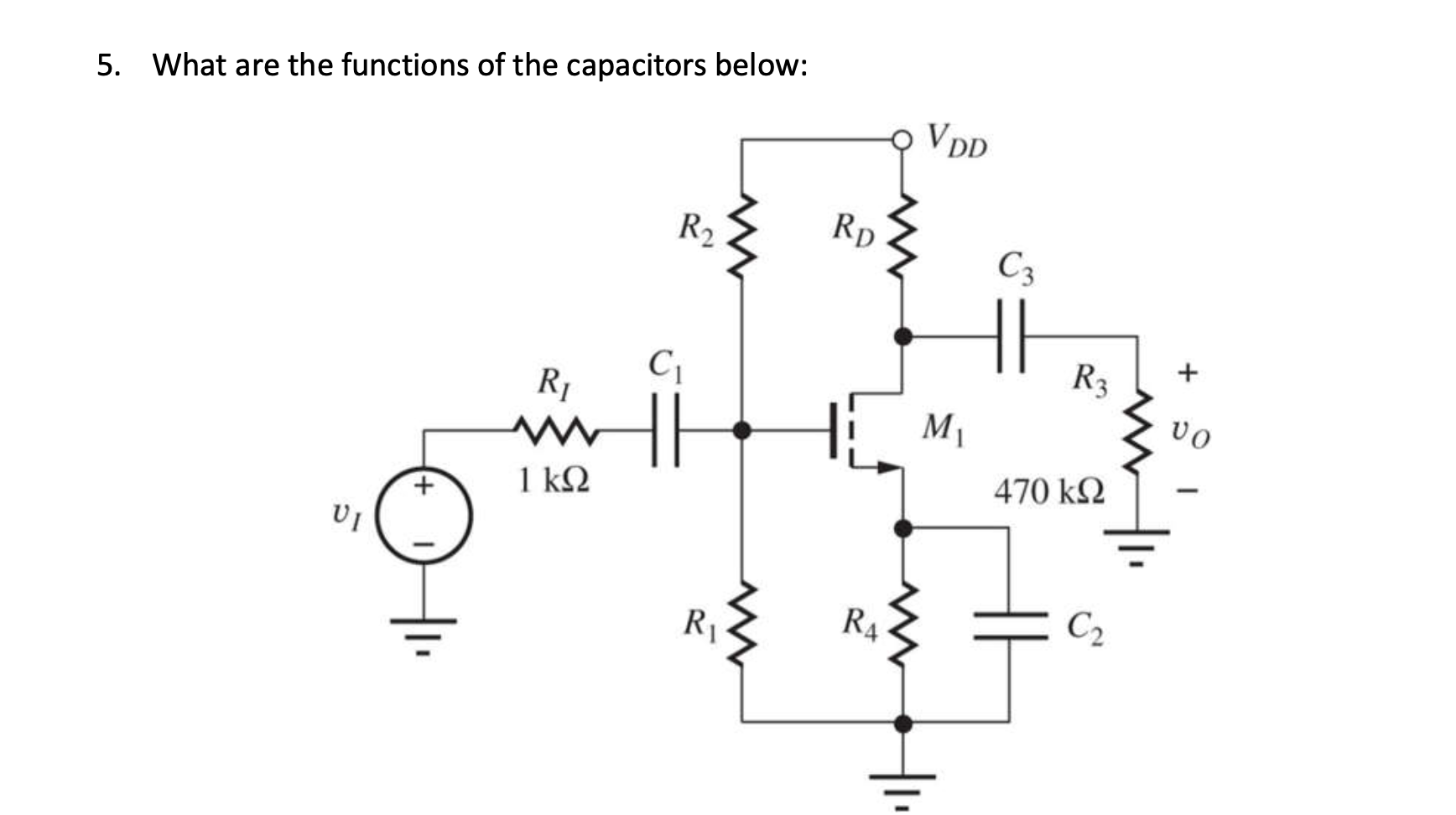 Solved 5. What are the functions of the capacitors below: | Chegg.com