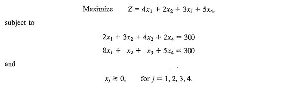 Solved Maximize Z = 4x + 2x2 + 3x3 + 5x4, subject to 300 2x1 | Chegg.com