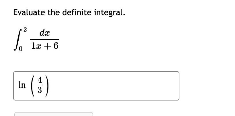 Solved Evaluate the definite integral. ∫021x+6dx ln(34) | Chegg.com