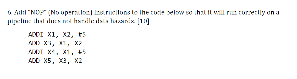 Solved 6. Add “NOP” (No operation) instructions to the code | Chegg.com