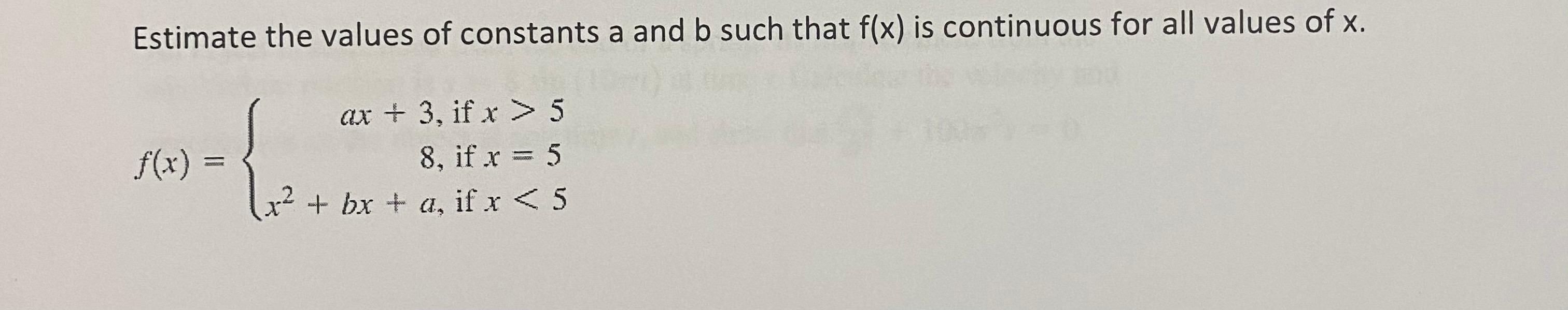 Solved Estimate the values of constants a and b such that | Chegg.com