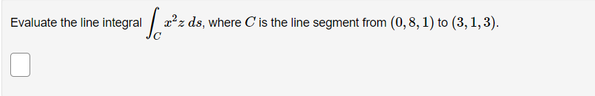 Solved Evaluate the line integral ∫Cx2zds, where C is the | Chegg.com