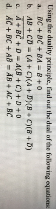 Solved Using the duality principle, find out the dual of the | Chegg.com