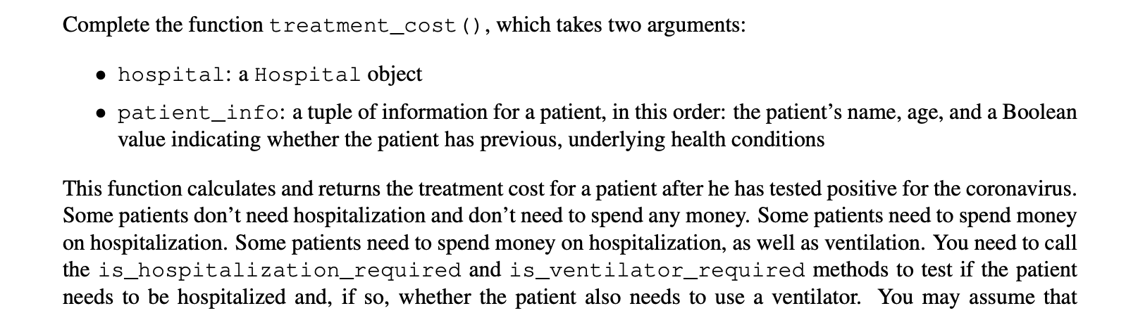 Solved Complete the function treatment_cost (), which takes | Chegg.com
