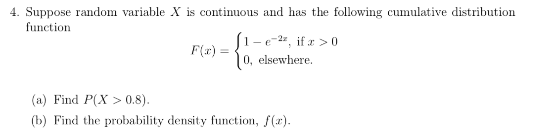 Solved 4. Suppose random variable X is continuous and has | Chegg.com