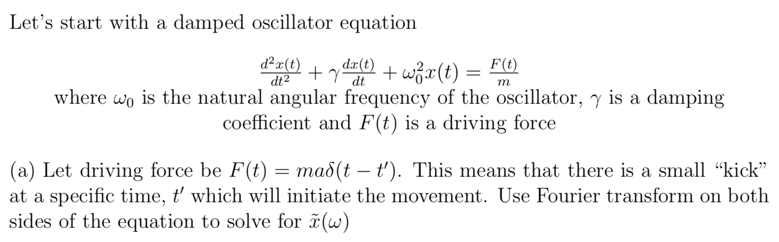 Solved Let's start with a damped oscillator equation d> | Chegg.com
