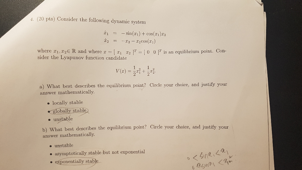 Solved 4. (20 pts) Consider the following dynamic system * = | Chegg.com
