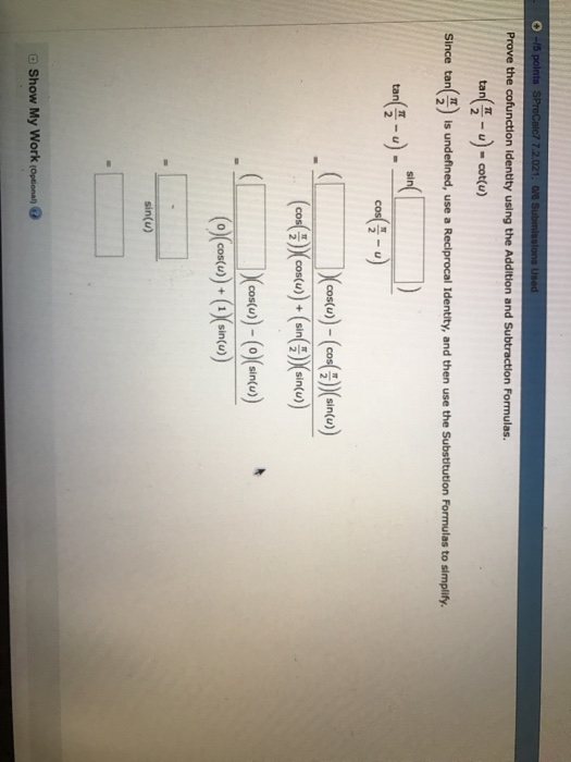 Solved Prove the cofunction Identity using the Addition and | Chegg.com