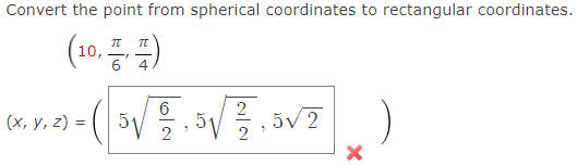 Solved Convert the point from spherical coordinates to | Chegg.com