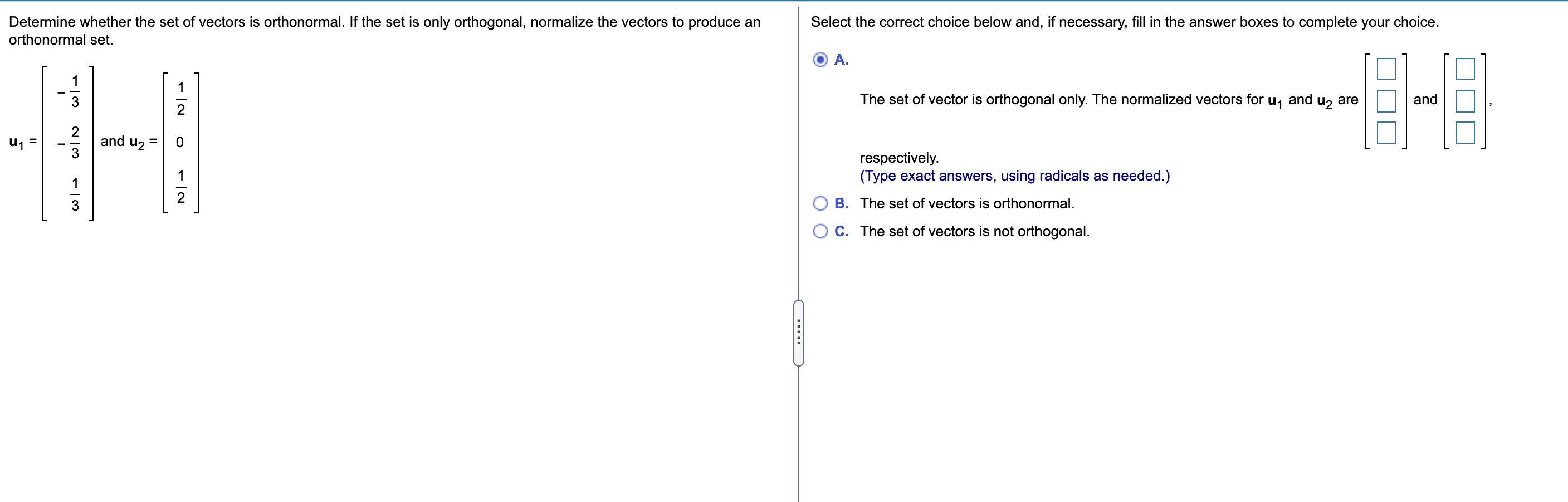 Solved Determine whether the set of vectors is orthonormal. | Chegg.com