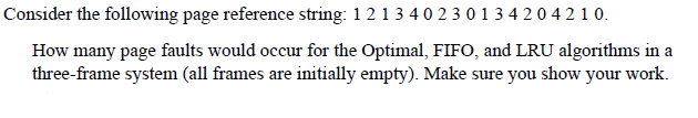 Solved Consider the following page reference string: 12 13 | Chegg.com