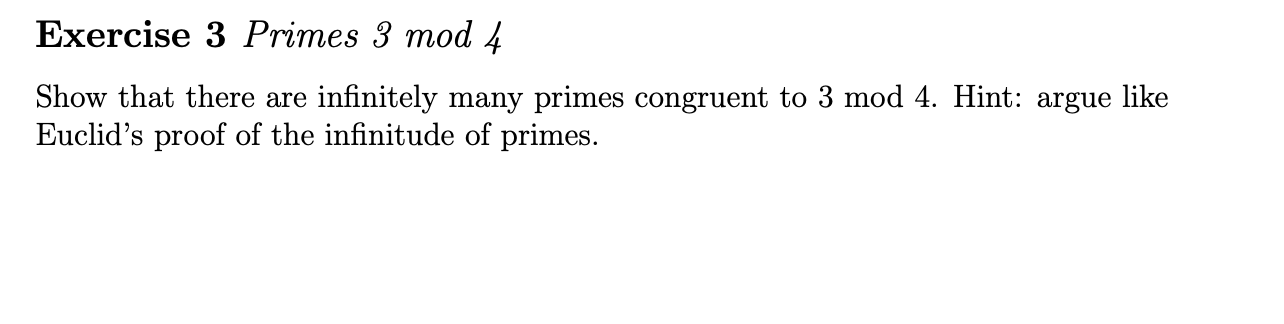 Solved Exercise 3 Primes 3mod4 Show that there are | Chegg.com