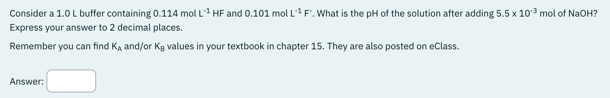 Solved Consider a 1.0 L buffer containing 0.114 mol L−1HF | Chegg.com
