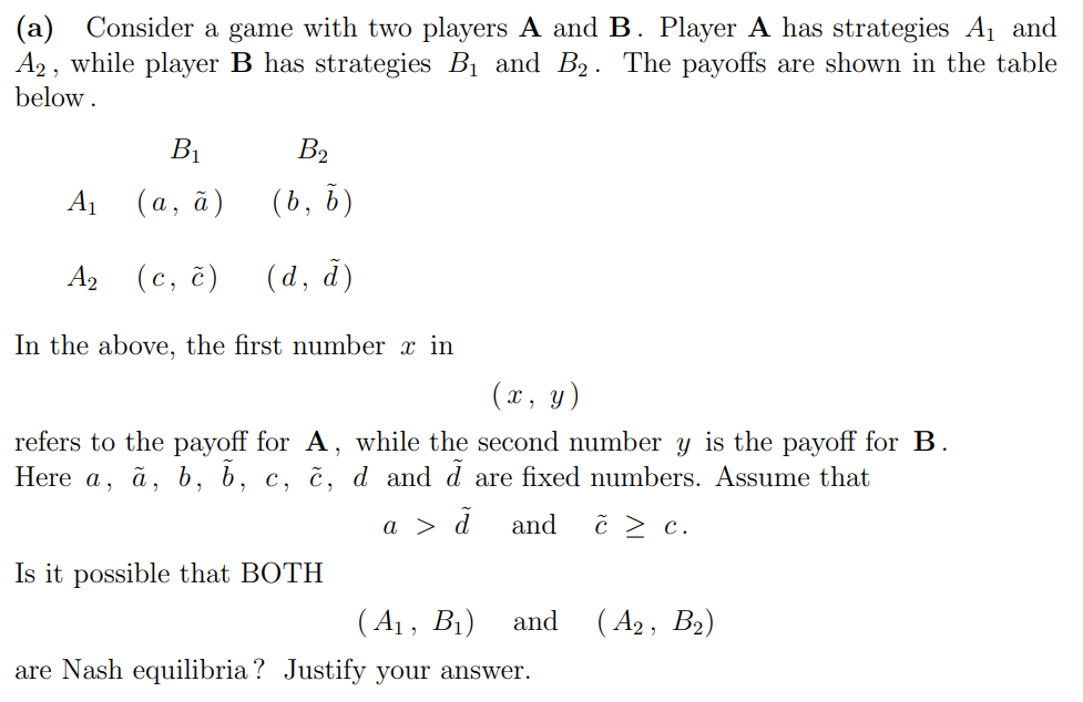Solved (a) Consider a game with two players A and B. Player | Chegg.com