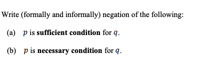 Solved Write (formally and informally) negation of the | Chegg.com