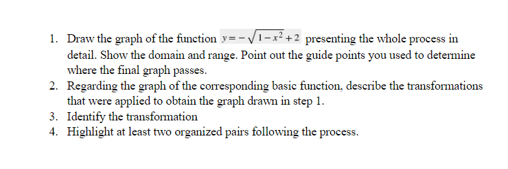 Solved 1. Draw the graph of the function y=-11-x2+2 | Chegg.com