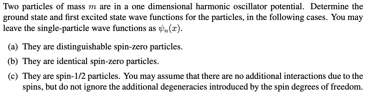 Solved Two particles of mass m are in a one dimensional | Chegg.com