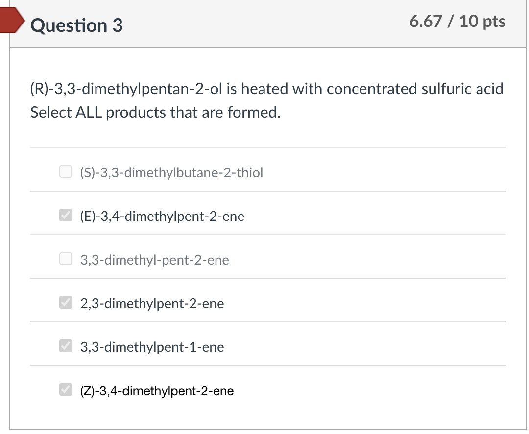 Question 3 (R)-3,3-dimethylpentan-2-ol is heated with | Chegg.com