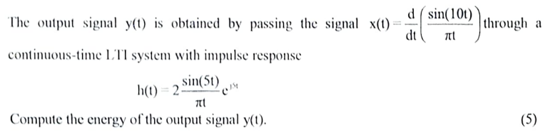 Solved The output signal y(t) is obtained by passing the | Chegg.com