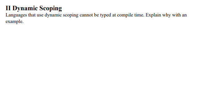 Solved II Dynamic Scoping Languages that use dynamic scoping | Chegg.com