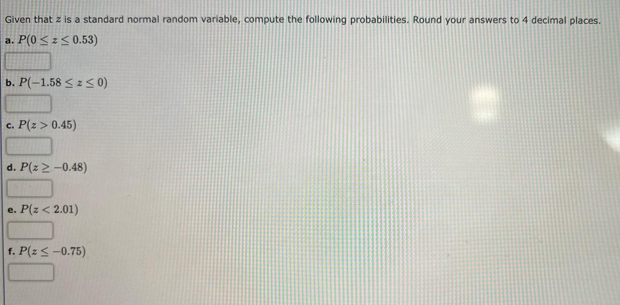 Solved given that z is a standard normal random variable, | Chegg.com