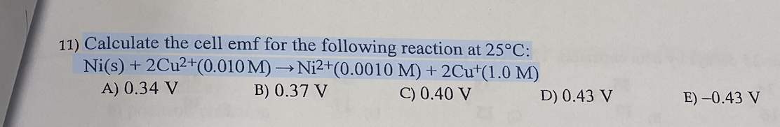 Solved 11) Calculate the cell emf for the following reaction | Chegg.com