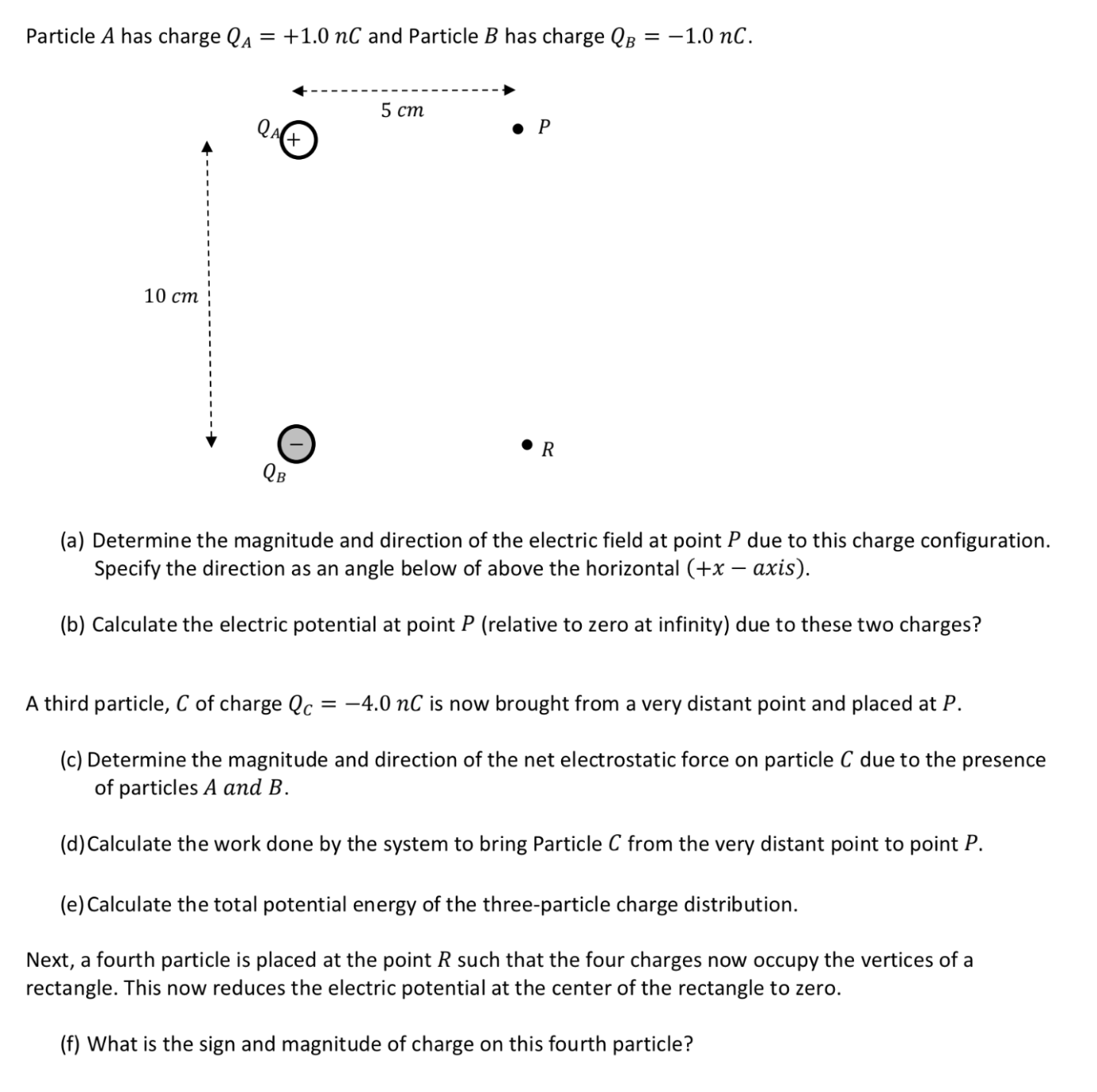 Solved Particle A has charge QA=+1.0nC and Particle B has | Chegg.com