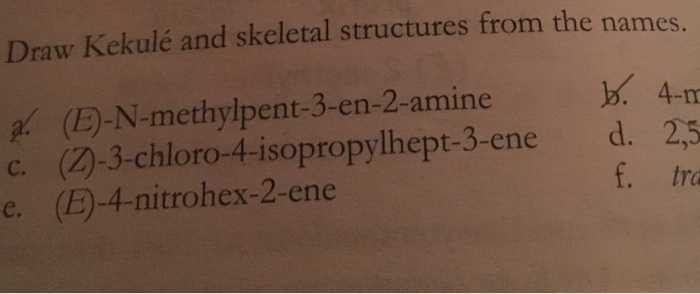 Solved Draw Kekulé and skeletal structures from the names. | Chegg.com