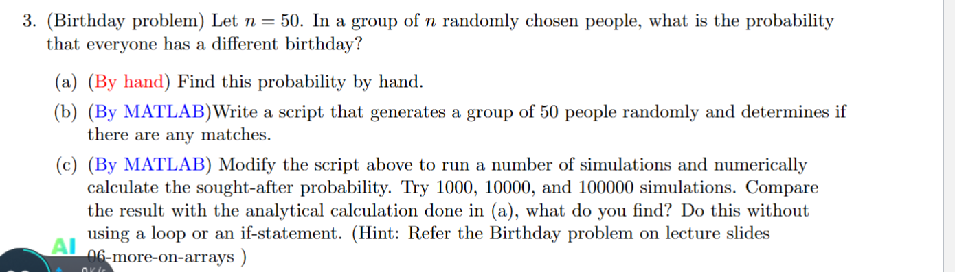 Solved 3. (Birthday problem) Let n=50. In a group of n | Chegg.com