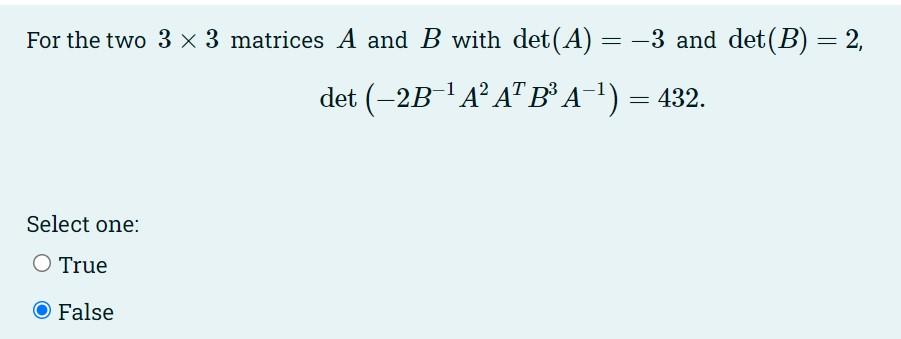 Solved = = For the two 3 x 3 matrices A and B with det(A) = | Chegg.com