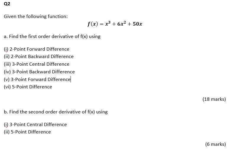 Solved Q2 Given the following function: f(x) = x3 + 6x2 + | Chegg.com