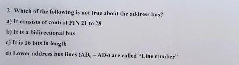 Solved 2- Which of the following is not true about the | Chegg.com