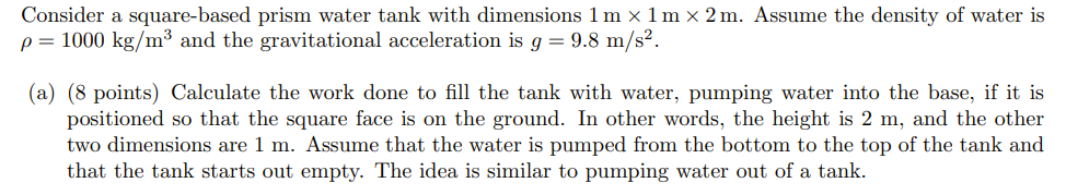 Solved Consider a square-based prism water tank with | Chegg.com