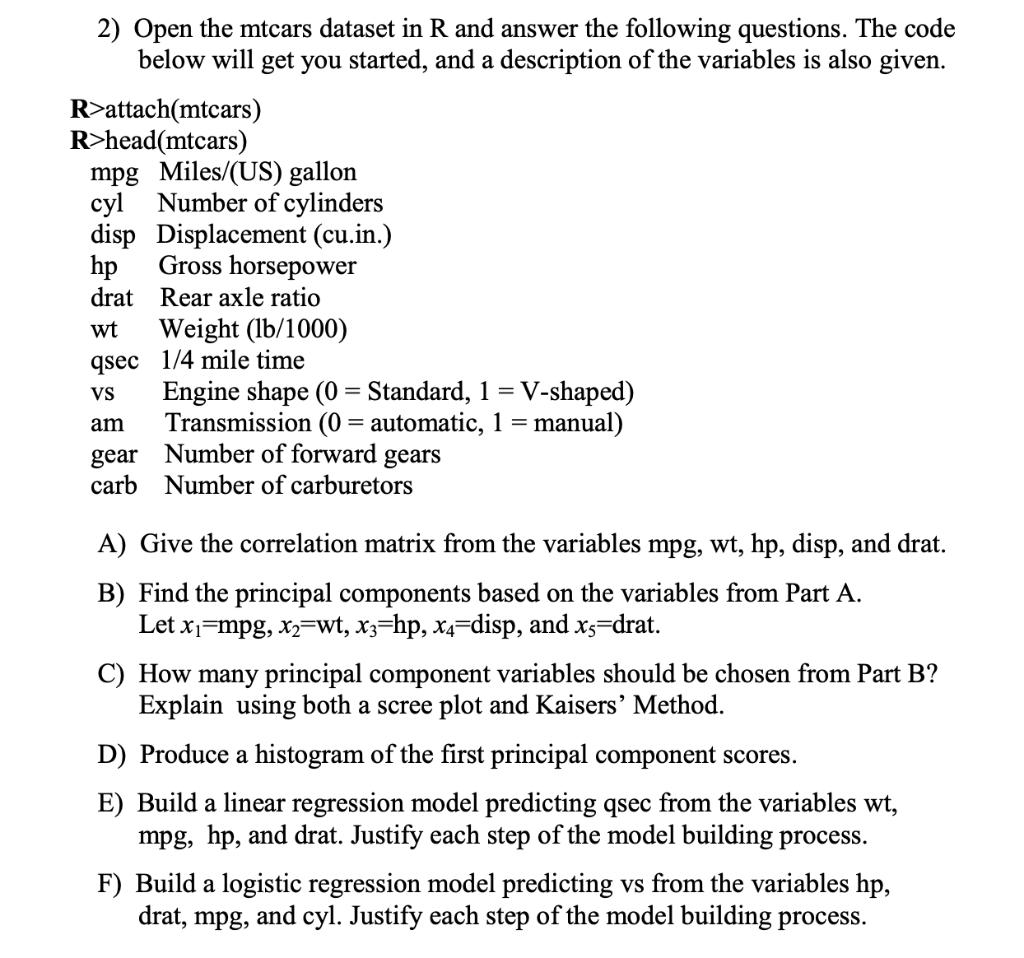 Solved 2) Open the mtcars dataset in R and answer the | Chegg.com