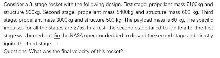 Solved Consider a 3-stage rocket with the following design. | Chegg.com