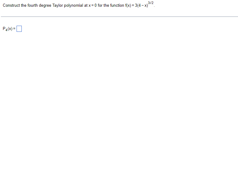 Solved Construct the fourth degree Taylor polynomial at x=0 | Chegg.com