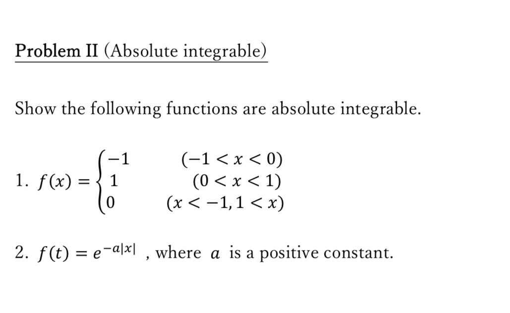Solved Show the following functions are absolute integrable. | Chegg.com