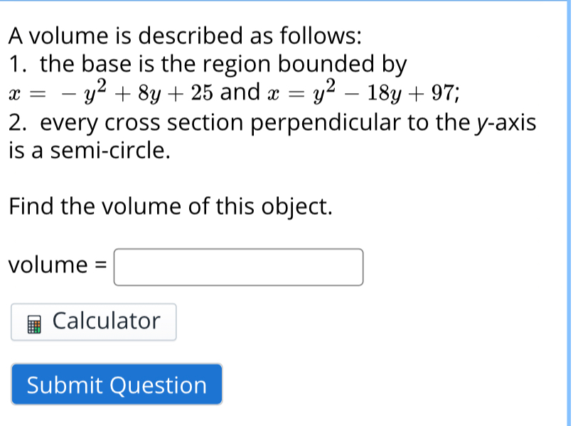 Solved A volume is described as follows: 1. the base is the | Chegg.com
