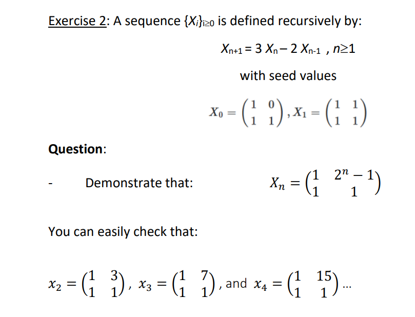 Solved Exercise 2: A sequence {Xi}≥0 is defined recursively | Chegg.com