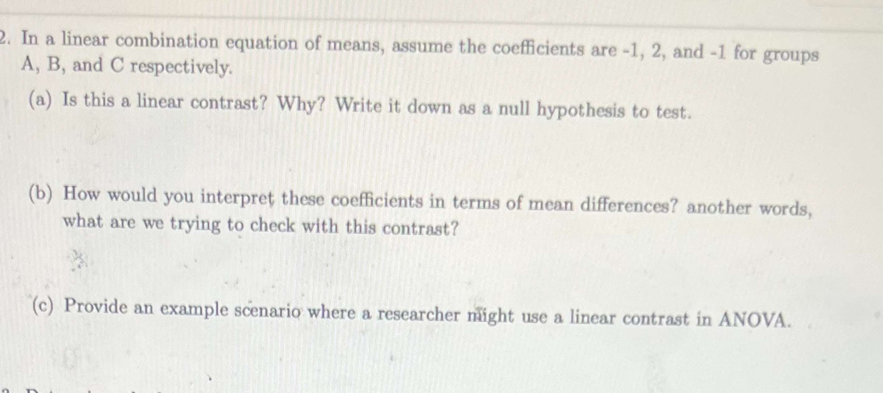 Solved In a linear combination equation of means, assume the | Chegg.com