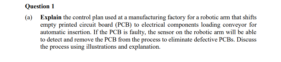 Solved Question 1 (a) Explain the control plan used at a | Chegg.com