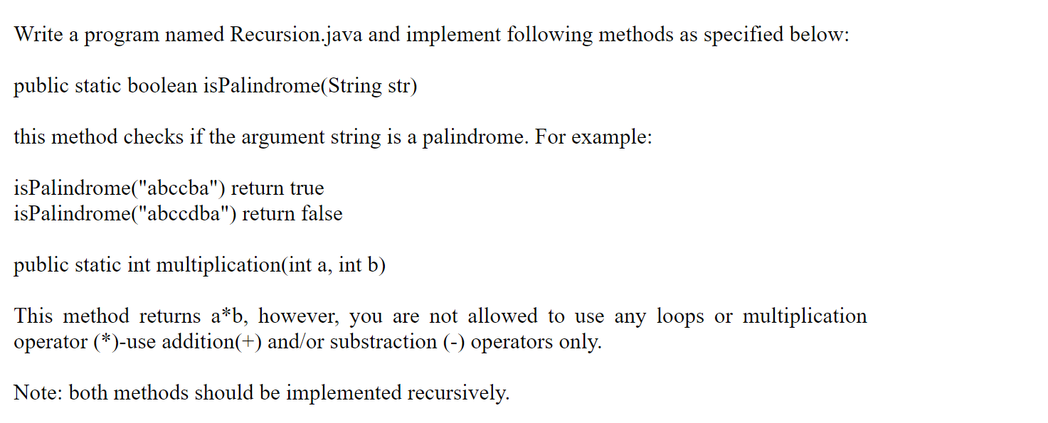 Solved Write a program named Recursion.java and implement | Chegg.com Solved Write a program named Recursion.java and implement | Chegg.com