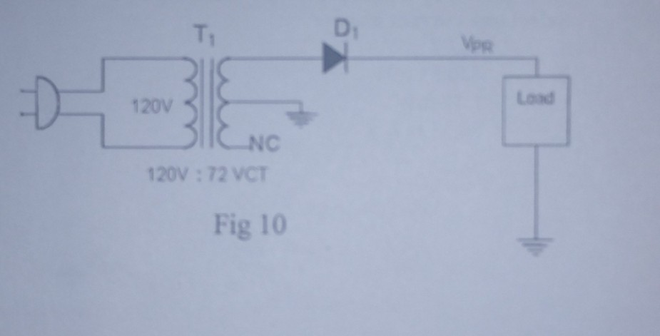 Solved unfiltered half-wave rectifier Find VPR output | Chegg.com