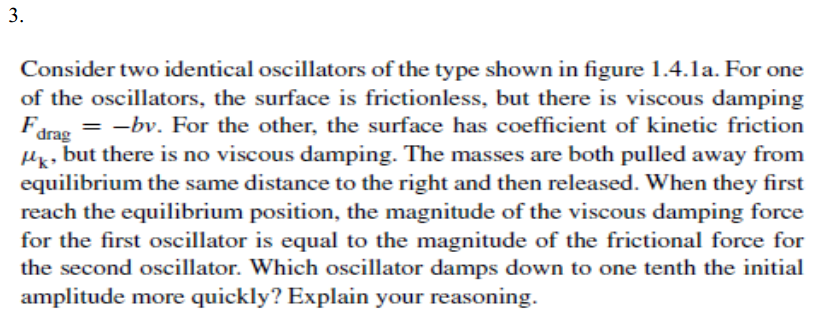 3. Consider two identical oscillators of the type | Chegg.com