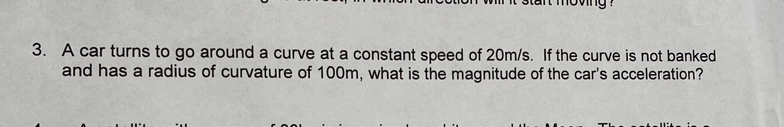Solved A car turns to go around a curve at a constant speed | Chegg.com